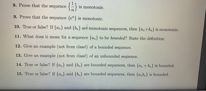 Solved 8. Prove that the sequence {} is monotonic. 9. Prove | Chegg.com