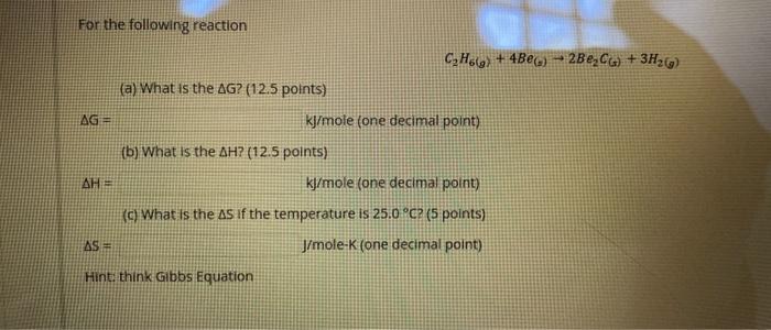 For the following reaction | Chegg.com