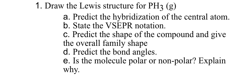 Draw the Lewis structure for PH3(g)a. ﻿Predict the | Chegg.com