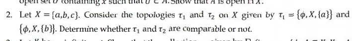 Solved Let x={a,b,c}. ﻿Consider the topologies τ1 ﻿and τ2 | Chegg.com