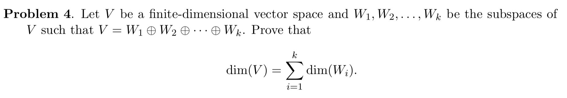 Solved Problem 4. ﻿Let V ﻿be a finite-dimensional vector | Chegg.com