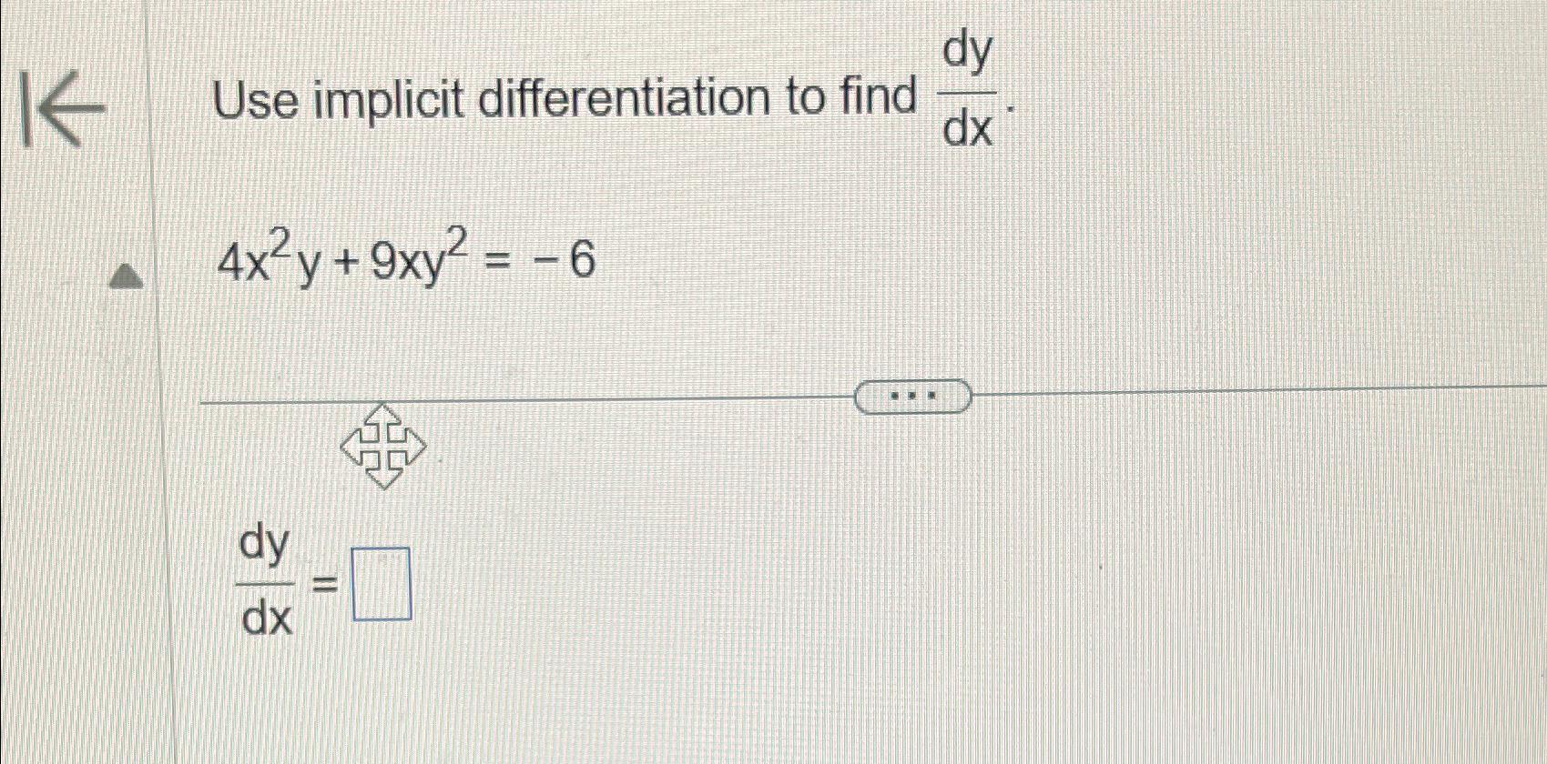 Solved Use implicit differentiation to find | Chegg.com
