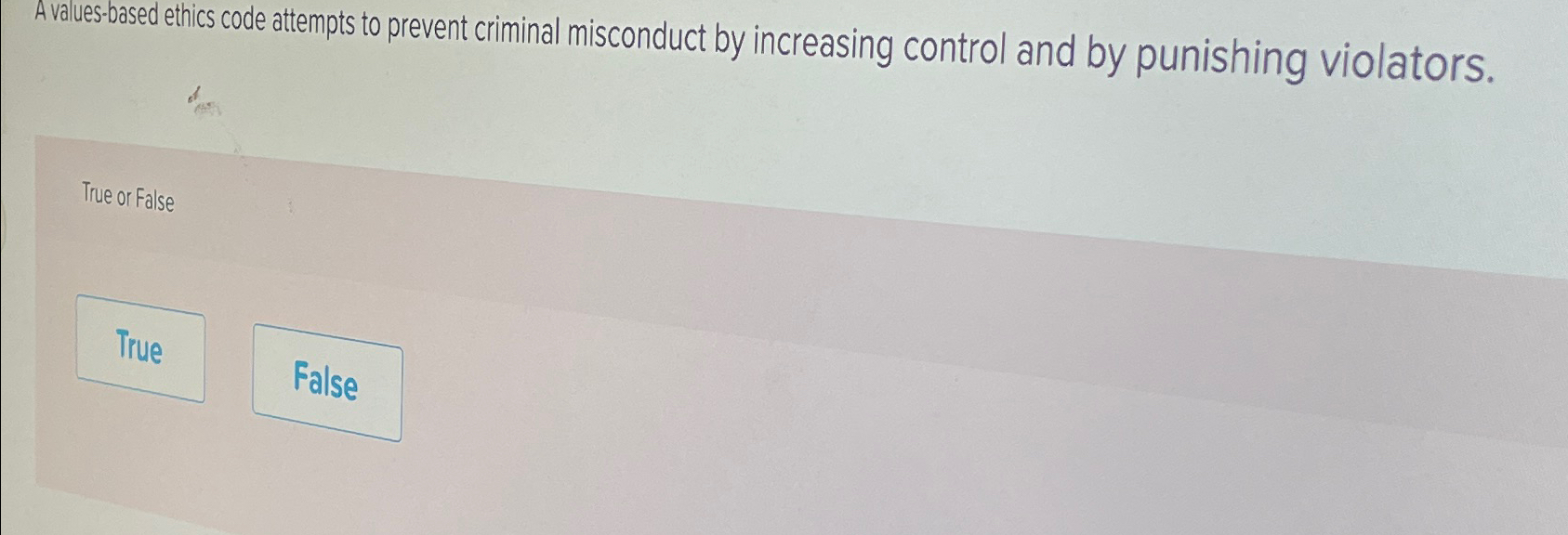 Solved A values-based ethics code attempts to prevent | Chegg.com