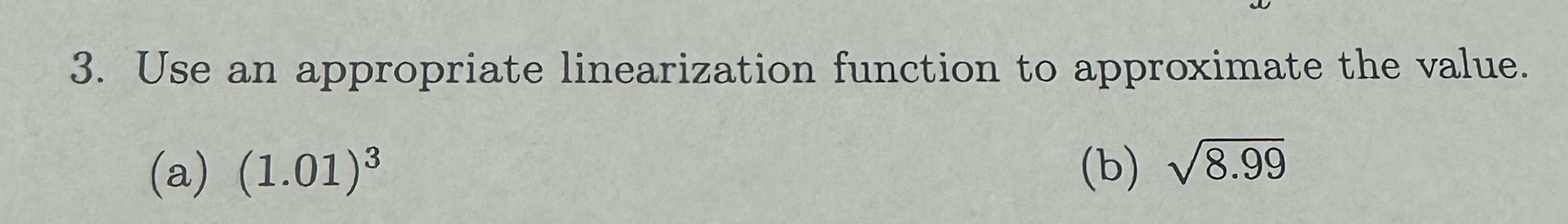 Solved Use an appropriate linearization function to | Chegg.com