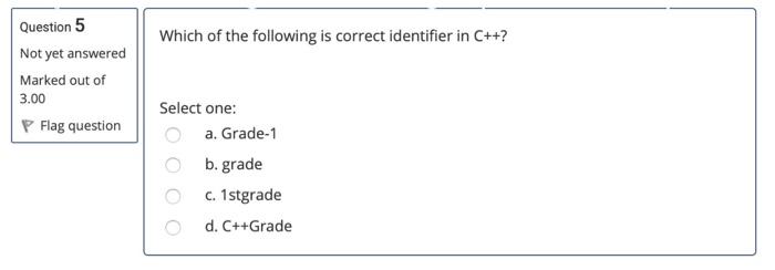 Solved Which of the following is correct identifier in C++? | Chegg.com