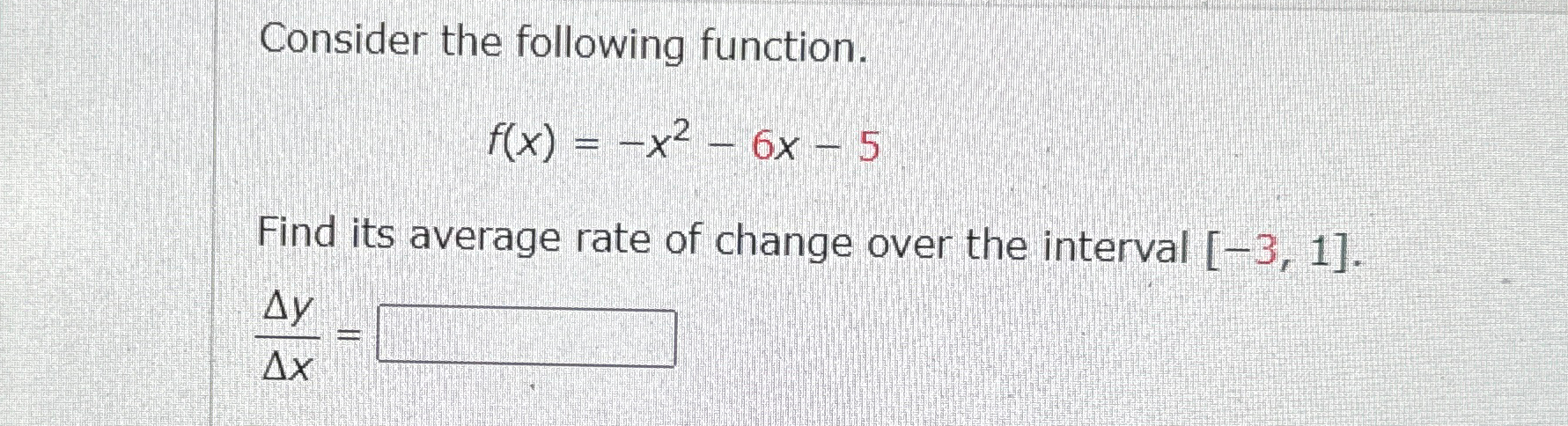 Solved Consider the following function.f(x)=-x2-6x-5Find its | Chegg.com