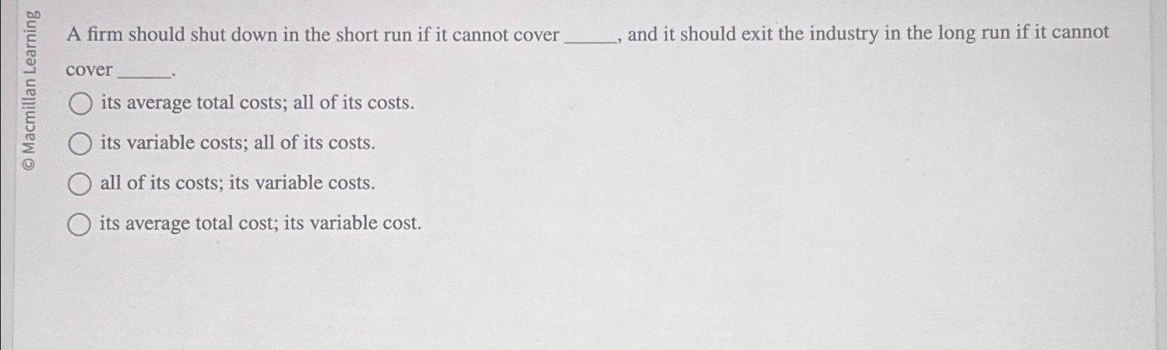 Solved A firm should shut down in the short run if it cannot | Chegg.com
