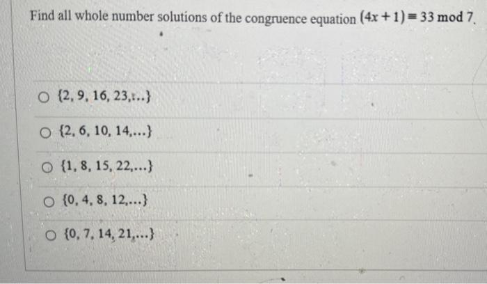 Solved Find all whole number solutions of the congruence | Chegg.com