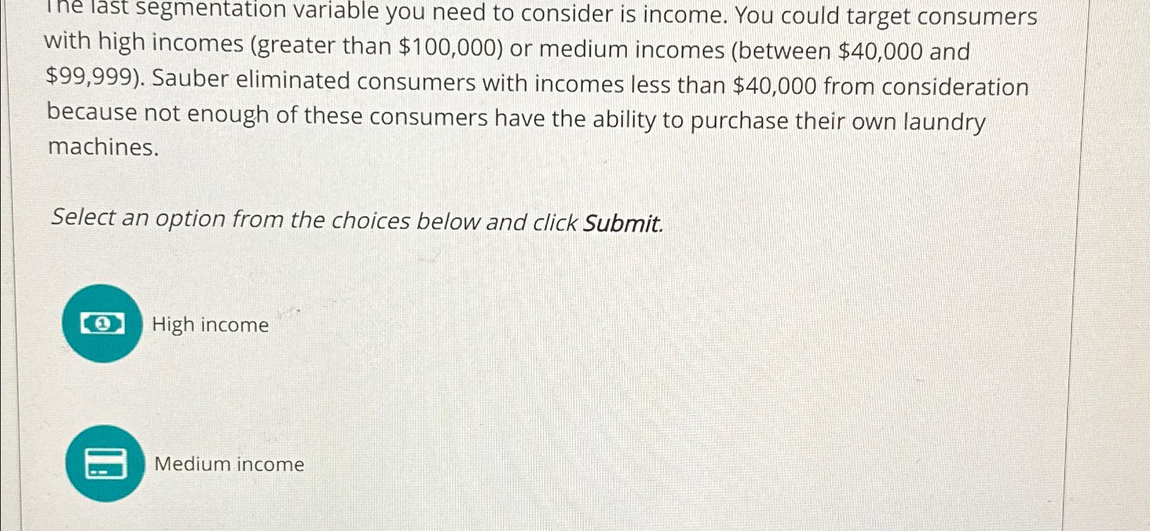 Solved The last segmentation variable you need to consider | Chegg.com