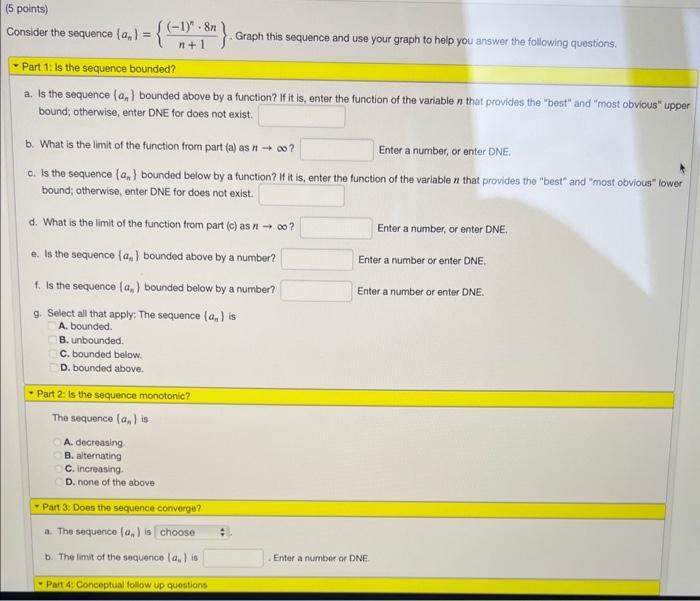 Solved Consider the sequence {an}={n+1(−1)n⋅8n}. Graph this | Chegg.com