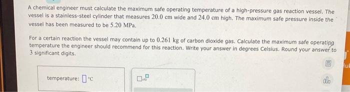 Solved A chemical engineer must calculate the maximum safe | Chegg.com
