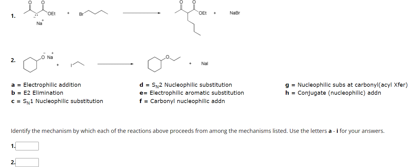 Solved a= ﻿Electrophilic additiond=SN2 ﻿Nucleophilic | Chegg.com