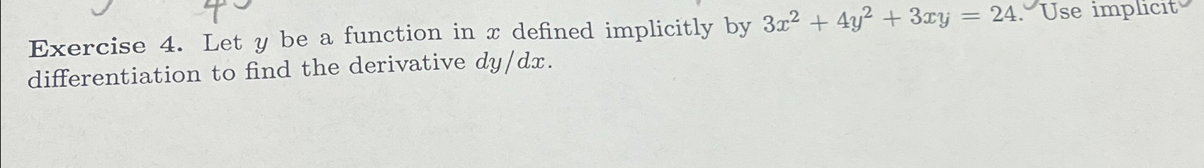 Solved Exercise 4. ﻿Let y ﻿be a function in x ﻿defined | Chegg.com