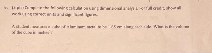 Solved 6. (5 pts) Complete the following calculation using | Chegg.com