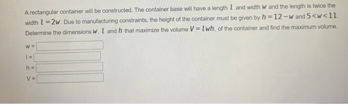Solved A rectangular container will be constructed. The | Chegg.com