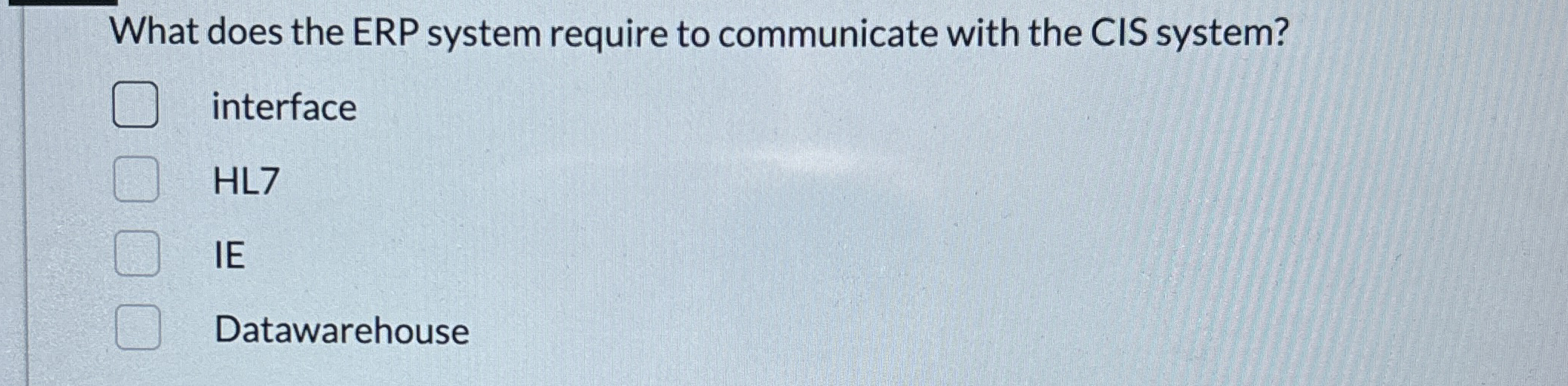 Solved What does the ERP system require to communicate with | Chegg.com