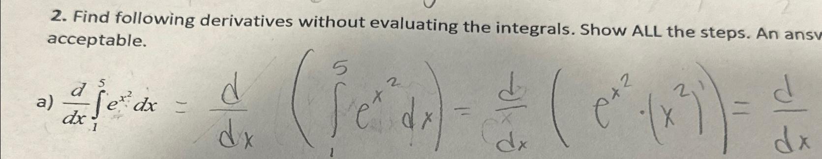 Solved Find following derivatives without evaluating the | Chegg.com