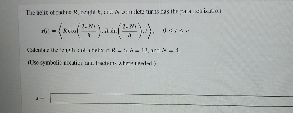 Solved The helix of radius R, ﻿height h, ﻿and N ﻿complete | Chegg.com