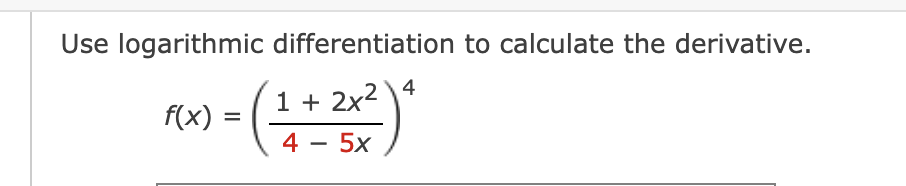 Solved Use logarithmic differentiation to calculate the | Chegg.com