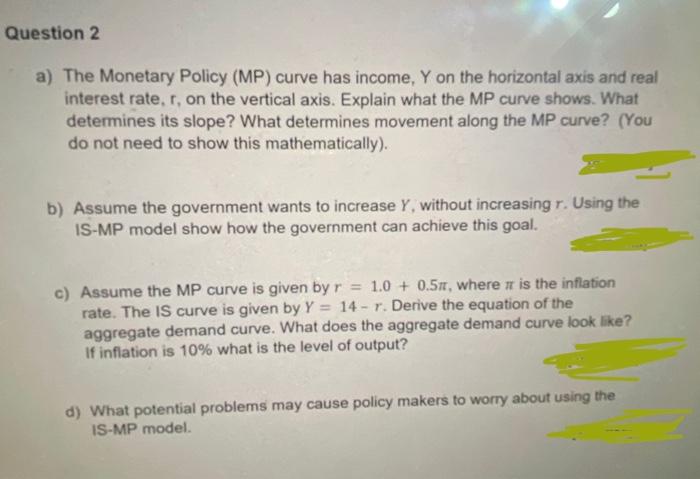 a) The Monetary Policy (MP) curve has income, Y on | Chegg.com