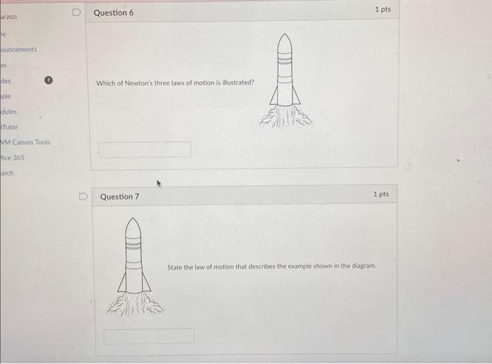 Solved Question 6 ouncements (3) Which of Newton's three | Chegg.com