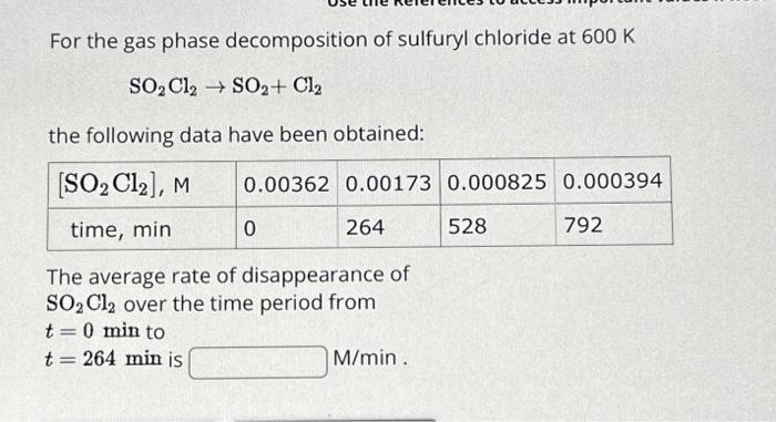 Solved For the gas phase decomposition of sulfuryl chloride | Chegg.com
