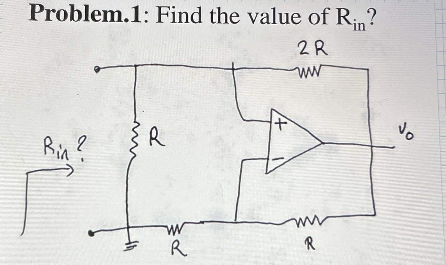 Problem.1: Find the value of Rin ? | Chegg.com