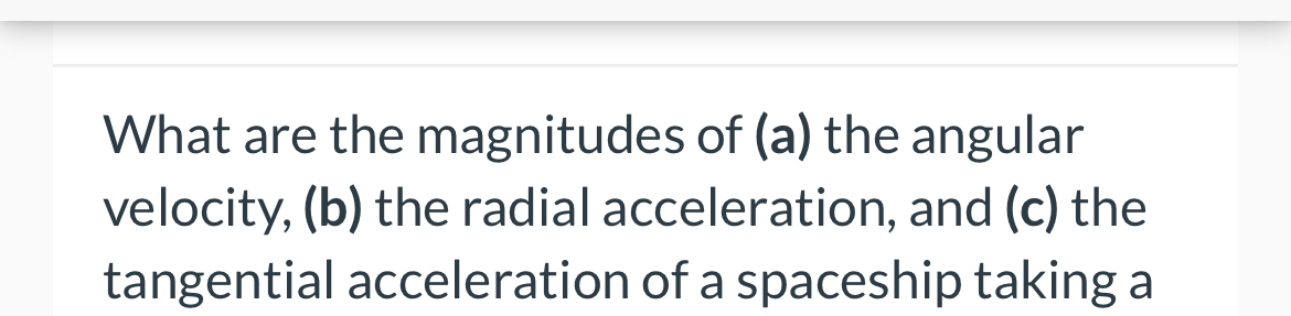 What are the magnitudes of (a) ﻿the angular velocity, | Chegg.com