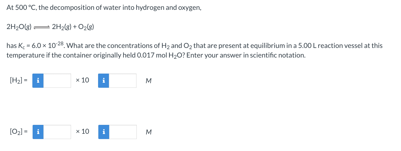 Solved At 500°C, ﻿the decomposition of water into hydrogen | Chegg.com