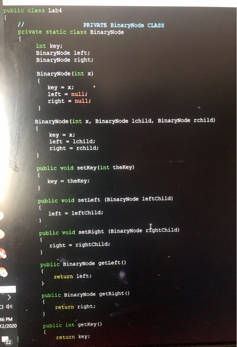 Solved public class Lab 1 PRIVATE BinaryNode CLASS private | Chegg.com