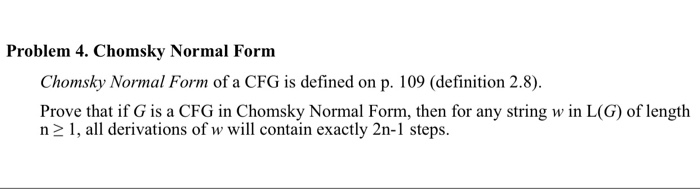 Problem 4. Chomsky Normal Form Chomsky Normal Form of | Chegg.com
