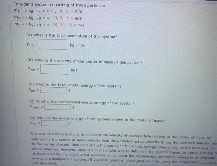 Solved Consider a system consisting of three particles: m1 = | Chegg.com