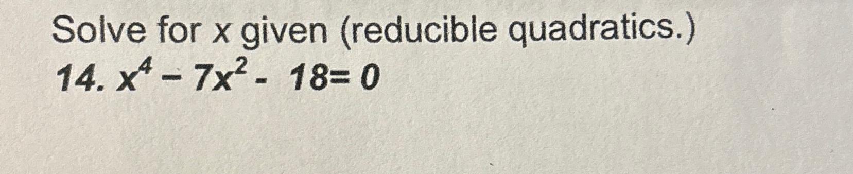 Solved Solve for x ﻿given (reducible | Chegg.com