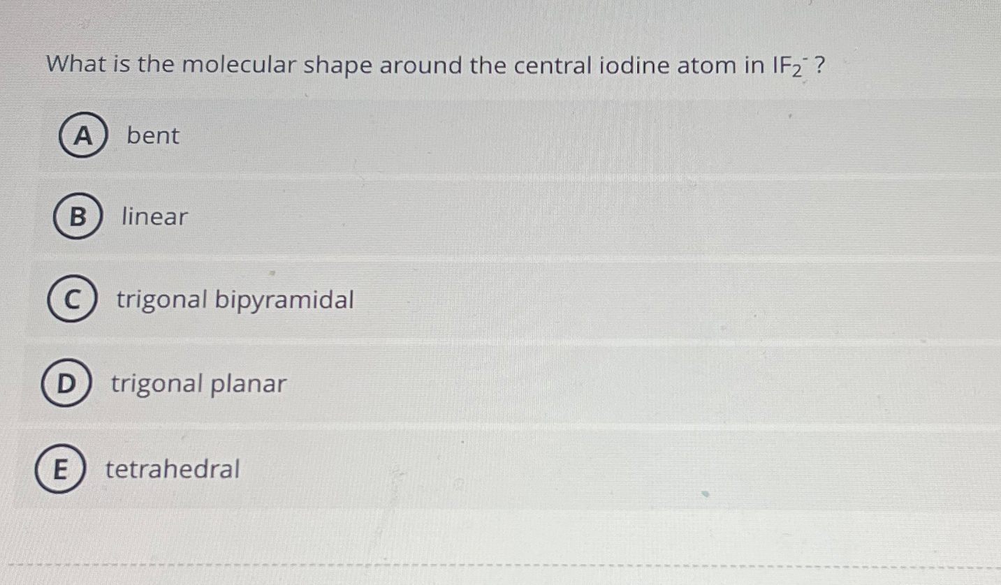 Solved What is the molecular shape around the central iodine | Chegg.com