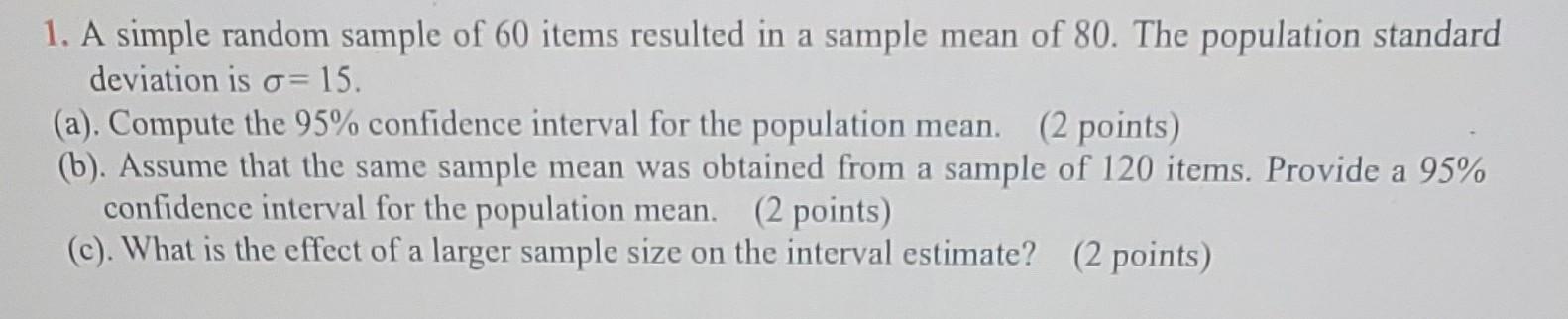 Solved 1. A simple random sample of 60 items resulted in a | Chegg.com