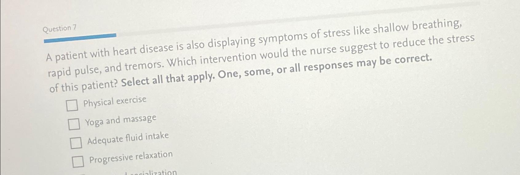 Solved A patient with heart disease is also displaying | Chegg.com