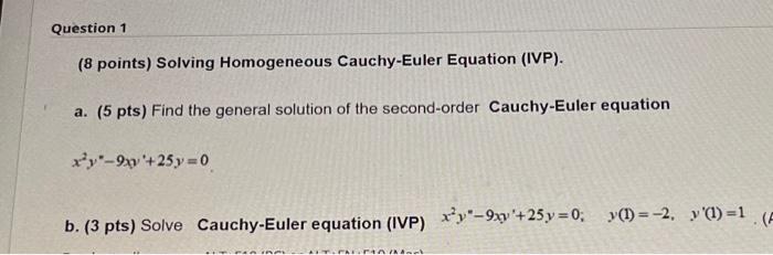 Solved (8 points) Solving Homogeneous Cauchy-Euler Equation | Chegg.com