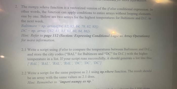 Solved The numpy:where function is a vectorized version of | Chegg.com