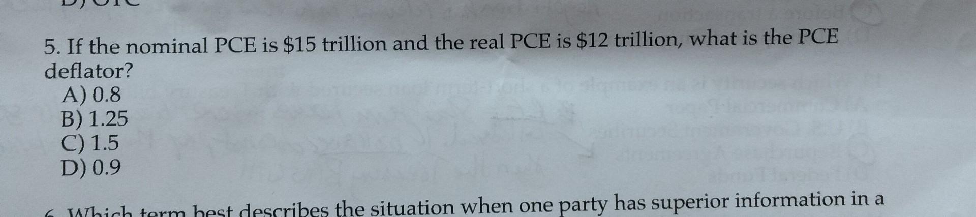 Solved 5. If the nominal PCE is $15 trillion and the real | Chegg.com