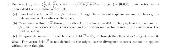 Solved 9. Define er(x,y,z)= rx,ry,rz , where r=x2+y2+z2 and | Chegg.com