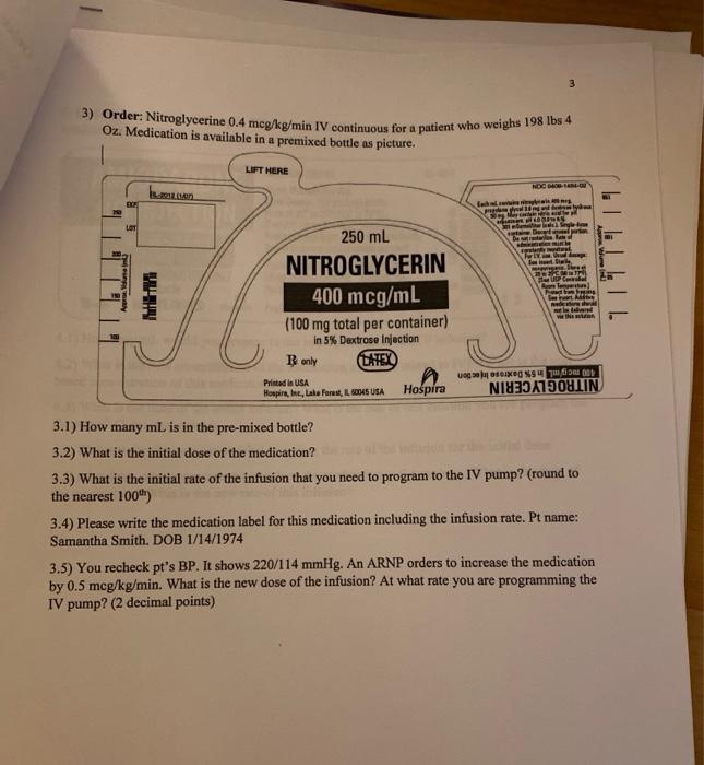 Solved 3) Order: Nitroglycerine 0.4 mog/kg/min IV continuous | Chegg.com