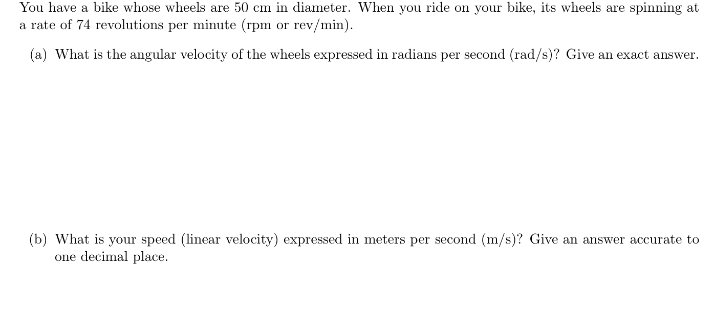 Solved You have a bike whose wheels are 50cm ﻿in diameter. | Chegg.com