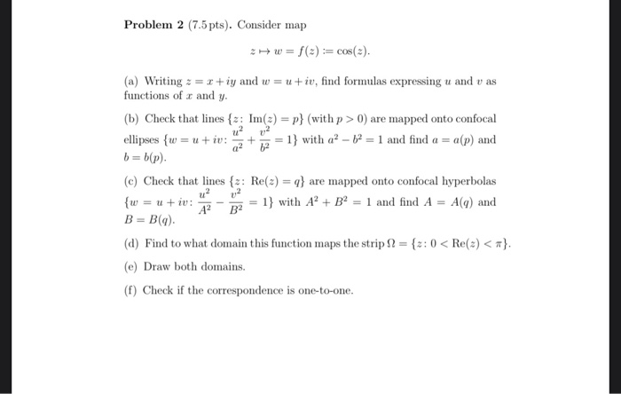 Solved Problem 2 (7.5 pts). Consider map 2H w = f(2) := | Chegg.com