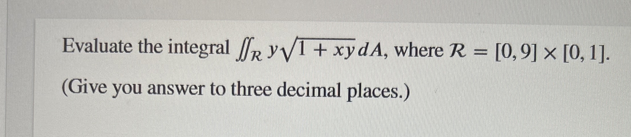 Solved Evaluate The Integral ∬ry1 Xy2da ﻿where 6303