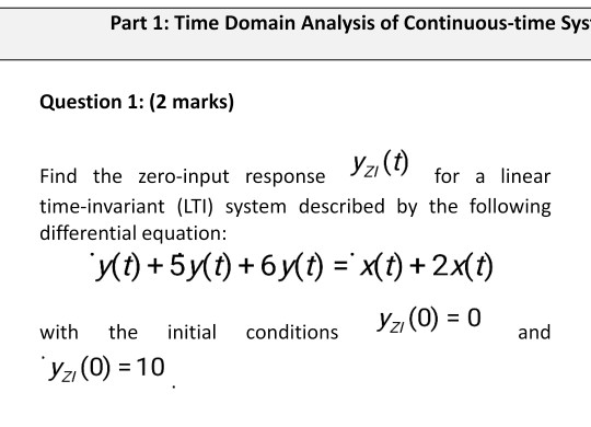 Solved Part 1: Time Domain Analysis of Continuous-time Sys" | Chegg.com