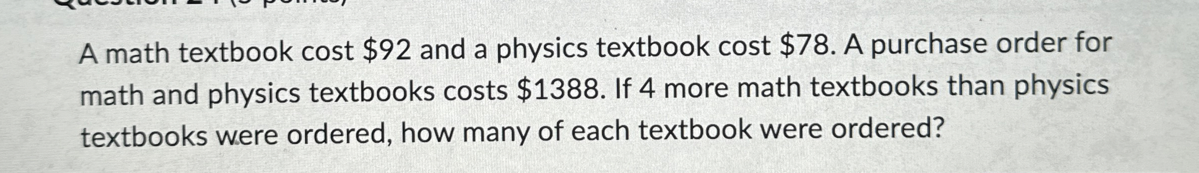Solved A math textbook cost $92 ﻿and a physics textbook cost | Chegg.com
