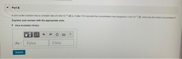 Solved zero-order time Part A ' the initial reactant | Chegg.com