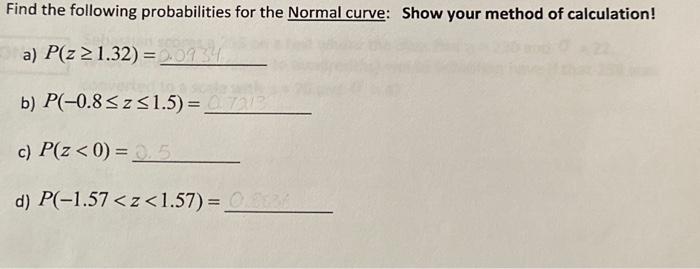 Solved Find the following probabilities for the Normal | Chegg.com