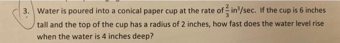 Solved Water is poured into a conical paper cup at the rate | Chegg.com