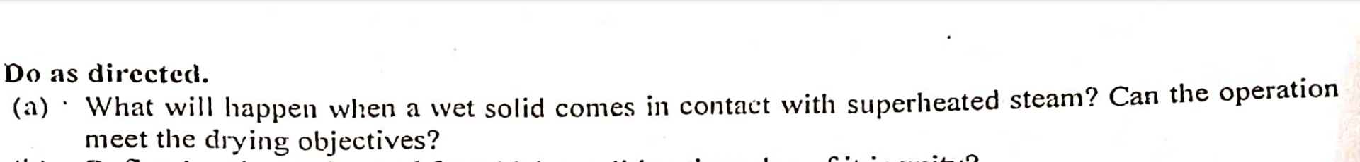 Solved by an EXPERT What will happen when a wet solid comes in contact | Chegg.com